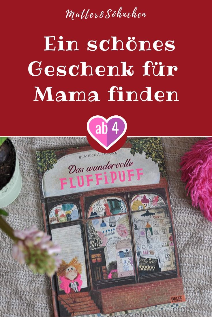 Geschenk für Mama - Das wundervolle Fluffipuff #HeuteeinBuch