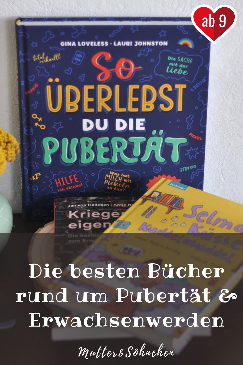Pubertät - Inklusive Kinderbücher rund um Hormone & Erwachsenwerden