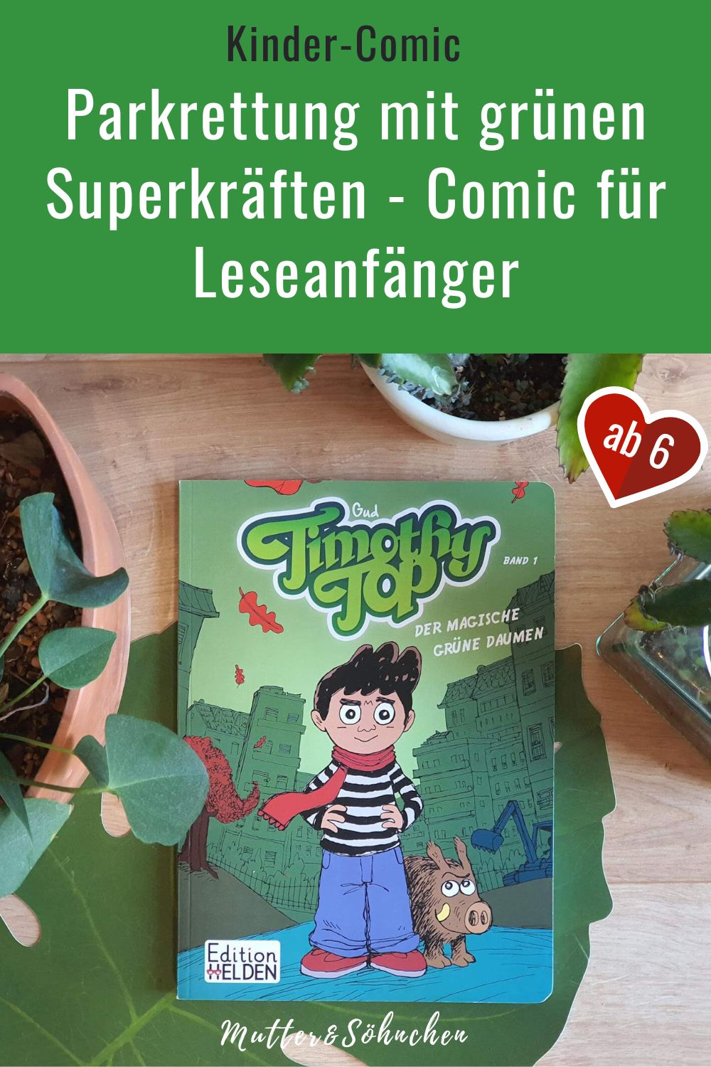Kindercomic: Timothy Top - Der magische grüne Daumen